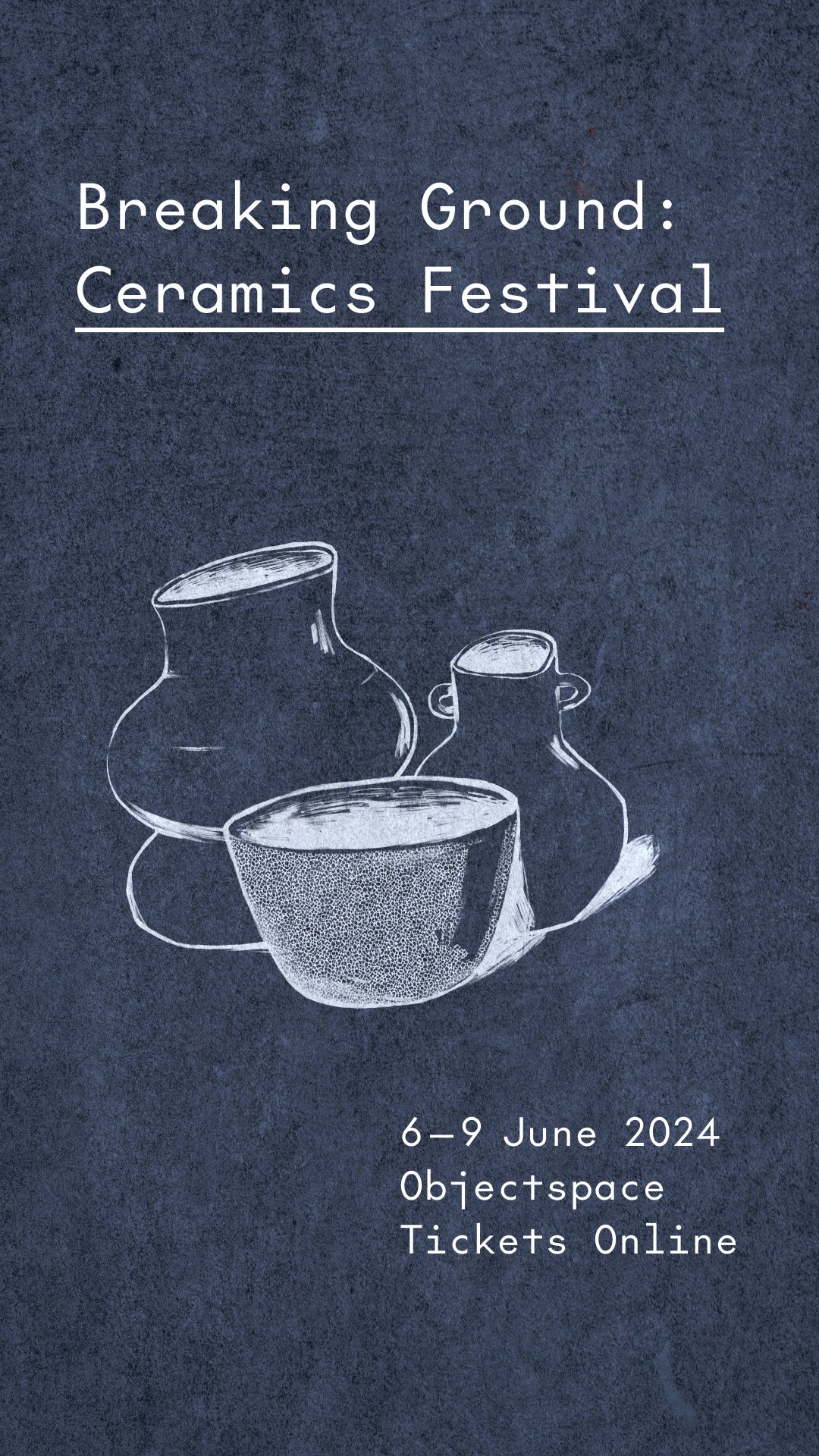 Introducing Breaking Ground: Ceramics Festival — Objectspace